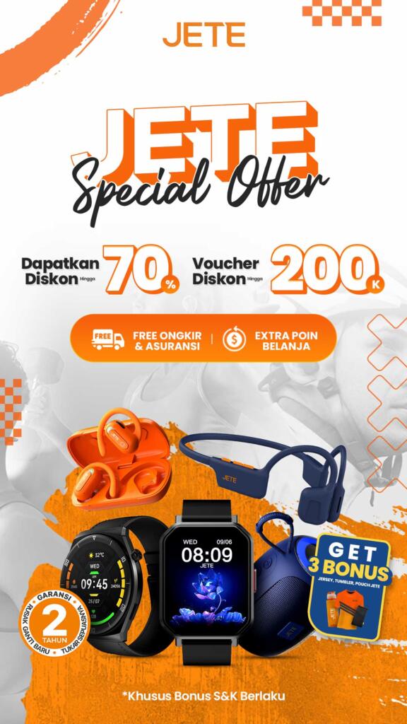 JETE Special Offer: Discount up to 70%, Dapatkan Sekarang!