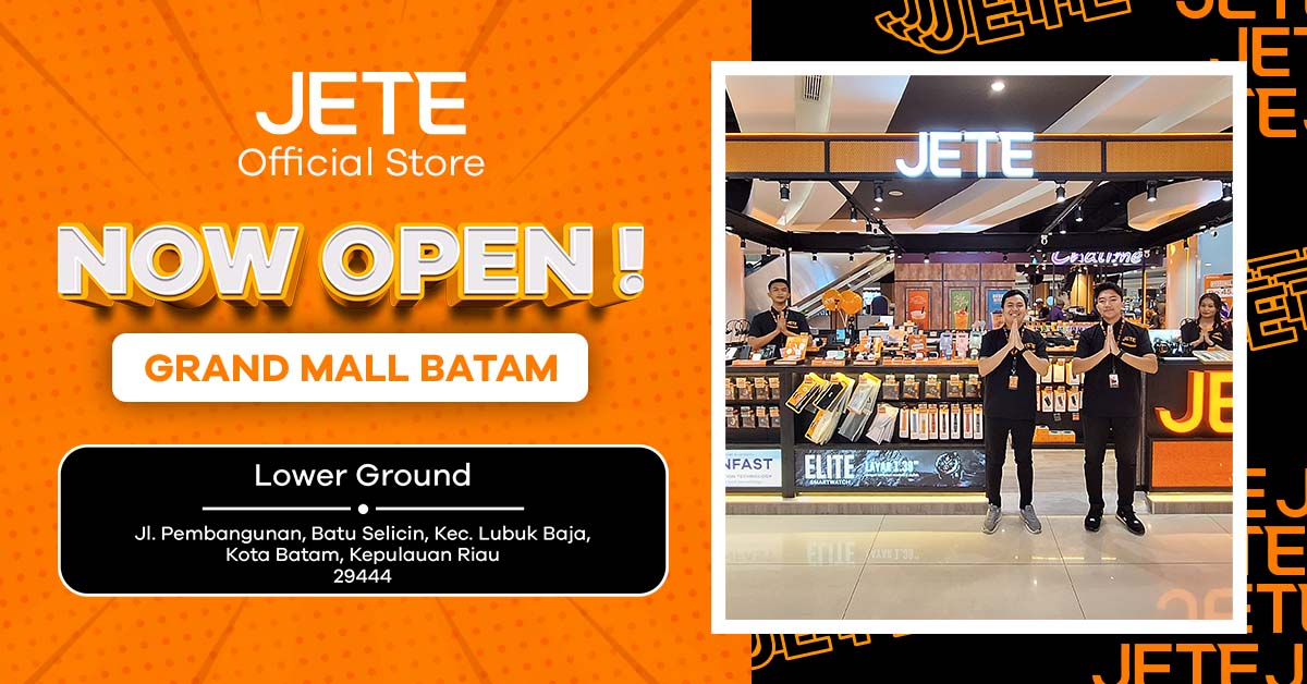 Official Store JETE Batam Sudah Dibuka, Ini Alamatnya!